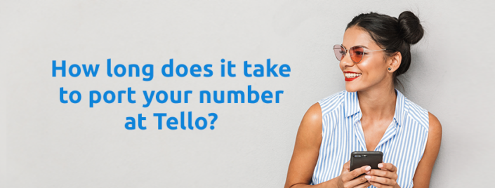 Everything you need to know about porting your number to Tello Mobile