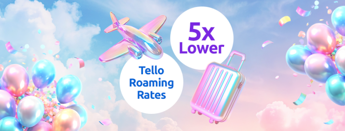 Tello International Roaming rates are now 5x lower - blog.tello.com